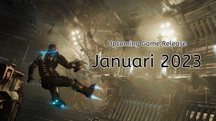 Upcoming Game Release: Januari 2023 • Jagat Play